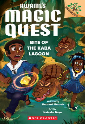 BITE OF THE KABA LAGOON A BRAN Kwame's Magic Quest Bernard Mensah Natasha Nayo SCHOLASTIC2025 Paperback English ISBN：978...