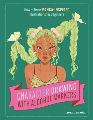 CHARACTER DRAWING W/ALCOHOL MA Lidia Cambn Blue Star Press BLUE STAR PR2025 Paperback English ISBN：9781958803349 洋書 Art ...