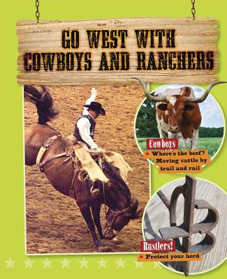 GO WEST W/COWBOYS & RANCHERS Go West! Travel to the Wild Frontier Tim Cooke CRABTREE PUB2016 Paperback English ISBN：9780...