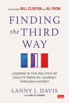 FINDING THE 3RD WAY LESSONS IN Lanny J. Davis Carl M. Cannon REALCLEAR PUB2026 Hardcover English ISBN：9798891383357 洋書 S...