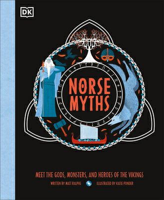 NORSE MYTHS Ancient Myths Matt Ralphs Katie Ponder DK PUB2021 Hardcover English ISBN：9780744033359 洋書 Books for kids（児童書...