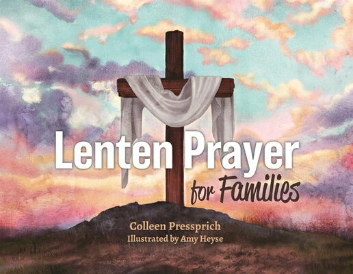 LENTEN PRAYER FOR FAMILIES Colleen Pressprich Amy Heyse OUR SUNDAY VISITOR2026 Paperback English ISBN：9781639663361 洋書 B...