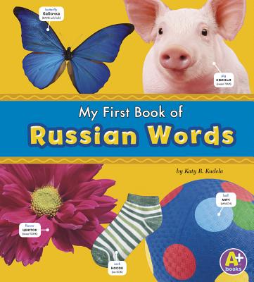 MULーMY FBO RUSSIAN WORDS Bilingual Picture Dictionaries Translations Com Inc Katy R. Kudela A+ BOOKS2010 Paperback Multi...