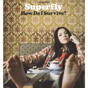 Superfly【kouhaku_superfly_cd】 ハウ ドゥ アイ サバイブ スーパーフライ 発売日：2008年09月10日 HOW DO I SURVIVE ? JAN：4943674083367 WPCLー10602 (株)ワ...