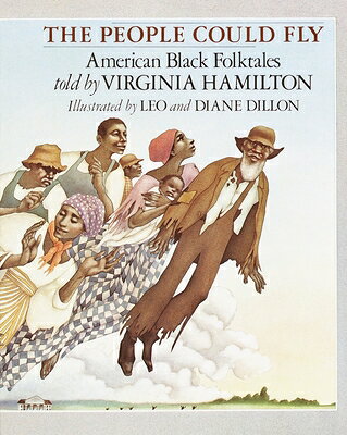 PEOPLE COULD FLY Virginia Hamilton Leo Dillon Diane Dillon KNOPF1993 Paperback English ISBN：9780679843368 洋書 Books for k...