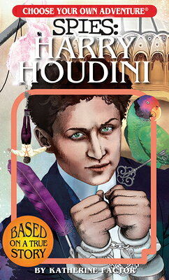CYOA SPIES HARRY HOUDINI Choose Your Own Adventure Spies Katherine Factor Mia Mari Overgaard Eoin Coveney CHOOSECO LLC20...