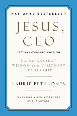 JESUS CEO (25TH ANNIV EDITION) Laurie Beth Jones HACHETTE GO2021 Paperback Special English ISBN：9780306923371 洋書 Busines...