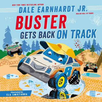 BUSTER GETS BACK ON TRACK Buster the Race Car Dale Earnhardt Jr Ela Smietanka THOMAS NELSON PUB2023 Hardcover English IS...