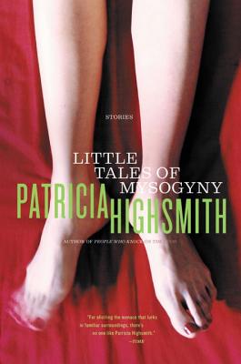 LITTLE TALES OF MISOGYNY Patricia Highsmith W W NORTON & CO2002 Paperback English ISBN：9780393323375 洋書 Fiction & Litera...