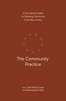 COMMUNITY PRACT John Mark Comer Practicing the Way WATERBROOK PR2025 Paperback English ISBN：9780593603376 洋書 Social Scie...