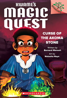 CURSE OF THE AKOMA STONE A BRA Kwame's Magic Quest Bernard Mensah Natasha Nayo SCHOLASTIC2025 Paperback English ISBN：978...