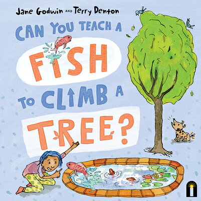 CAN YOU TEACH A FISH TO CLIMB Jane Godwin Terry Denton HARDIE GRANT BOOKS2024 Hardcover English ISBN：9781761213380 洋書 Bo...