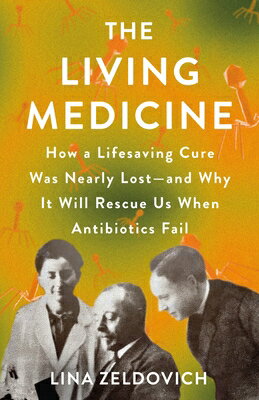 LIVING MEDICINE Lina Zeldovich ST MARTINS PR2024 Hardcover English ISBN：9781250283382 洋書 Computers & Science（コンピューター＆科学）...