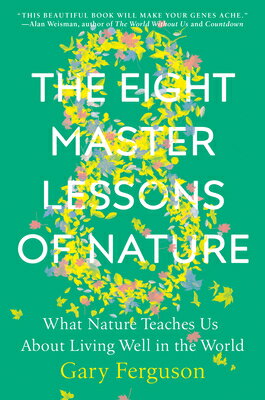 8 MASTER LESSONS OF NATURE Gary Ferguson DUTTON BOOKS2019 Hardcover English ISBN：9781524743383 洋書 Computers & Science（コン...
