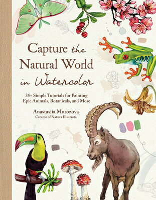 CAPTURE THE NATURAL WORLD IN W Anastasiia Morozova PAGE STREET PUB2025 Hardcover English ISBN：9798890033383 洋書 Art & Ent...