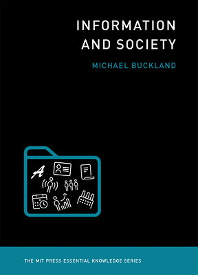 INFO & SOCIETY MIT Press Essential Knowledge Michael Buckland MIT PR2017 Paperback English ISBN：9780262533386 洋書 Social ...