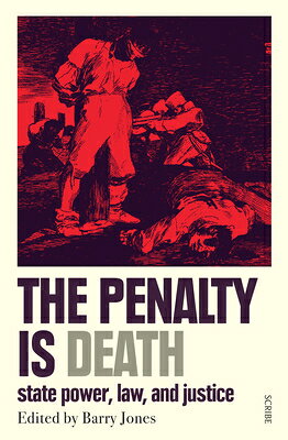 PENALTY IS DEATH Barry Jones Barry Jones SCRIBE PUBN2023 Paperback English ISBN：9781957363387 洋書 Social Science（社会科学） So...