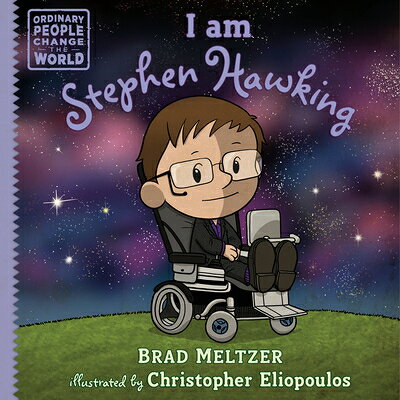 I AM STEPHEN HAWKING Ordinary People Change the World Brad Meltzer Christopher Eliopoulos ROCKY POND BOOKS2024 Hardcover...