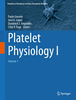 PLATELET PHYSIOLOGY I Platelets in Thrombotic and NonーThrombotic Disorders Paolo Gresele Jos A. Lpez Dominick J. Angioli...