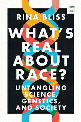 WHATS REAL ABT RACE A Norton Short Rina Bliss W W NORTON & CO2026 Paperback English ISBN：9781324123392 洋書 Social Science...