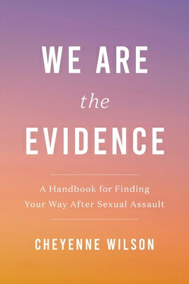 WE ARE THE EVIDENCE Cheyenne Wilson GRAND CENTRAL PUBL2024 Paperback English ISBN：9781538743393 洋書 Social Science（社会科学） ...