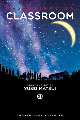 ASSASSINATION CLASSROOM VOL 21 Assassination Classroom Yusei Matsui VIZ LLC2018 Paperback English ISBN：9781421593395 洋書 ...