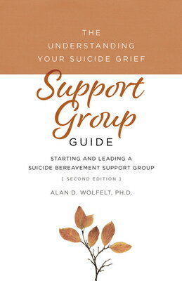UNDRSTDG YOUR SUICIDE GRIEF SU Understanding Your Suicide Grief Alan Wolfelt COMPANION PR (CO)2024 Paperback English ISB...
