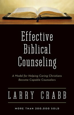 EFFECTIVE BIBLICAL COUNSELING Larry Crabb ZONDERVAN2024 Paperback English ISBN：9780310173397 洋書 Social Science（社会科学） Rel...