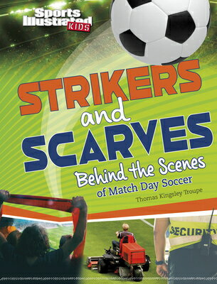 STRIKERS & SCARVES Sports Illustrated Kids: Game Day! Thomas Kingsley Troupe CAPSTONE PR2023 Hardcover English ISBN：9781...
