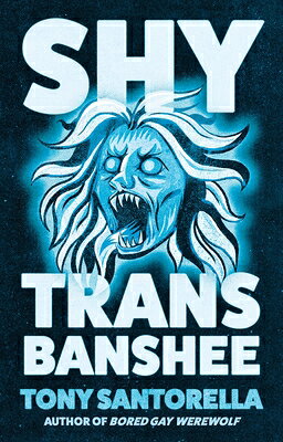 SHY TRANS BANSHEE Tony Santorella ATLANTIC BOOKS LTD2026 Hardcover English ISBN：9781805463399 洋書 NonーClassifiable（その他）