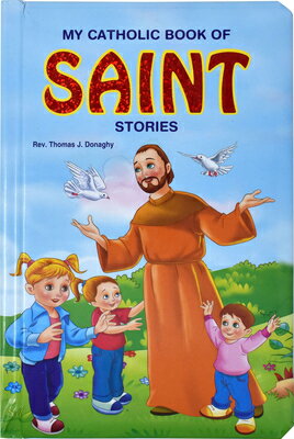 MY CATH BK OF ST STORIESーBOARD Thomas J. Donaghy CATHOLIC BOOK PUB CORP2013 Board　Books English ISBN：9781937913403 洋書 Bo...