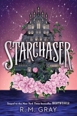 STARCHASER Nightweaver R. M. Gray LITTLE BROWN BOOKS FOR YOUNG R2026 Paperback English ISBN：9780316583404 洋書 NonーClassif...