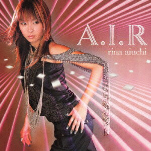愛内里菜エアー アイウチリナ 発売日：2003年10月15日 予約締切日：2003年10月08日 A.I.R JAN：4523949023405 GZCAー5036 (株)ギザ (株)ビーイング [Disc1] 『A.I.R』／CD アーテ...