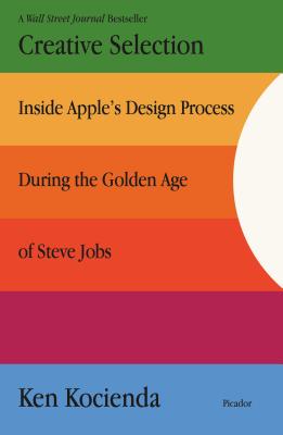 CREATIVE SELECTION Ken Kocienda PICADOR2019 Paperback English ISBN：9781250203410 洋書 Business & SelfーCulture（ビジネス） Busine...