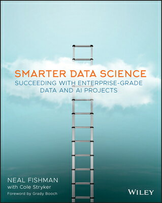 SMARTER DATA SCIENCE Neal Fishman Cole Stryker Grady Booch WILEY2020 Paperback English ISBN：9781119693413 洋書 Computers &...