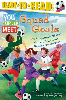 SQUAD GOALS You Should Meet Laurie Calkhoven Monique Dong SIMON & SCHUSTER BOOKS YOU2023 Paperback English ISBN：97816659...