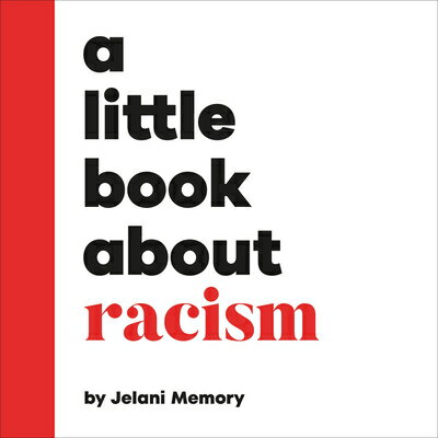 LITTLE BK ABT RACISM Little Book Jelani Memory DK PUB2025 Board　Books English ISBN：9780241743416 洋書 Books for kids（児童書） ...
