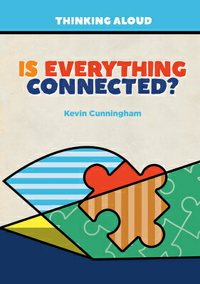 IS EVERYTHING CONNECTED Thinking Aloud Kevin Cunningham MITCHELL LANE PUBL2019 Hardcover English ISBN：9781680203417 洋書 B...