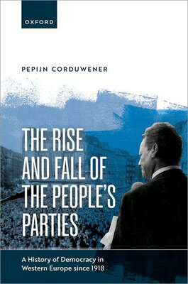 RISE & FALL OF THE PEOPLES PAR Pepijn Corduwener OXFORD UNIV PR USA2023 Hardcover English ISBN：9780192843418 洋書 Social S...
