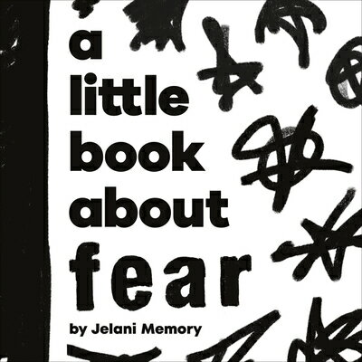 LITTLE BK ABT FEAR Little Book Jelani Memory DK PUB2025 Board　Books English ISBN：9780241743423 洋書 Books for kids（児童書） Ju...