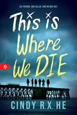THIS IS WHERE WE DIE Cindy R. X. He SOURCEBOOKS FIRE2025 Paperback English ISBN：9781728293424 洋書 NonーClassifiable（その他）