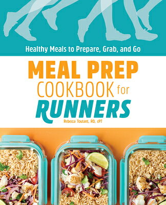 MEAL PREP CKBK FOR RUNNERS Rebecca Toutant ROCKRIDGE PR2021 Paperback English ISBN：9781648763427 洋書 Family life & Comics...