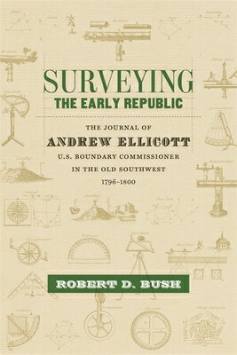 SURVEYING THE EARLY REPUBLIC Library of Southern Civilization Robert D. Bush LSU PR2016 Hardcover English ISBN：978080716...