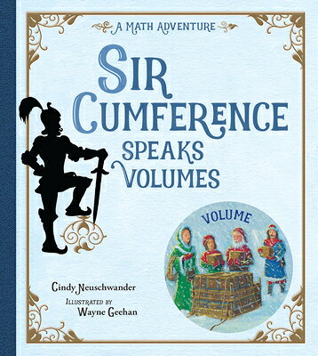 SIR CUMFERENCE SPEAKS VOLUMES Sir Cumference Cindy Neuschwander Wayne Geehan CHARLESBRIDGE PUB2024 Paperback English ISB...