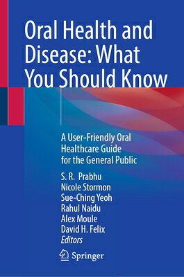 ORAL HEALTH & DISEASE WHAT YOU S. R. Prabhu Nicole Stormon SueーChing Yeoh SPRINGER NATURE2026 Hardcover English ISBN：978...