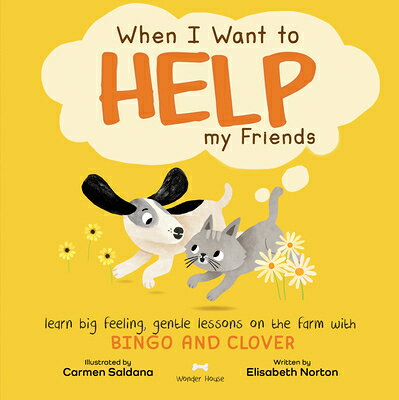 WHEN I WANT TO HELP MY FRIENDS Elisabeth Norton Carmen Saldana WONDER HOUSE BOOKS2026 Paperback English ISBN：97893708934...