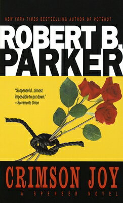 CRIMSON JOY Spenser Robert B. Parker DELL PUB1989 Mass　Market　Paperbound English ISBN：9780440203438 洋書 Fiction & Literat...