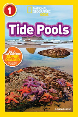 TIDE POOLS (NATIONAL GEOGRAPHI National Geographic Kids Readers Laura Marsh National Geographic Kids NATL GEOGRAPHIC SOC...