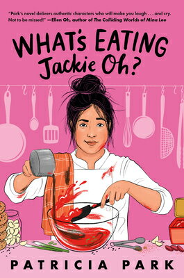 WHATS EATING JACKIE OH Patricia Park EMBER2025 Paperback English ISBN：9780593563441 洋書 Books for kids（児童書） Juvenile Fiction