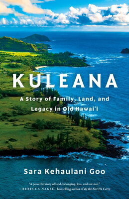 KULEANA Sara Kehaulani Goo FLATIRON BOOKS2025 Hardcover English ISBN：9781250333445 洋書 Fiction & Literature（小説＆文芸） Biogra...